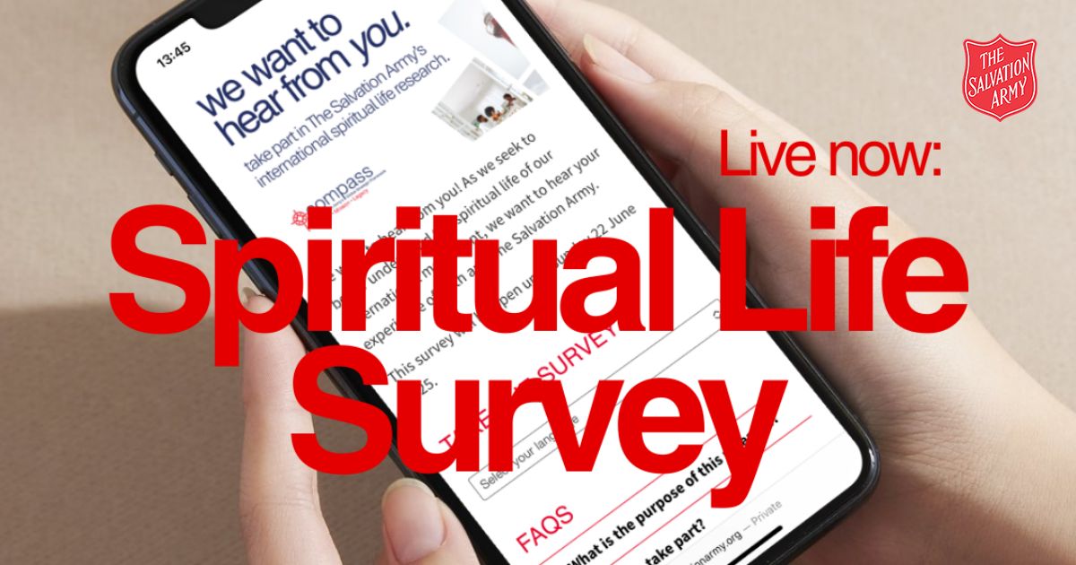 The Salvation Army International - The Salvation Army’s global spiritual life survey is live!