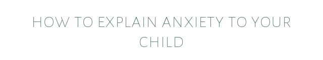 Anxiety in Children