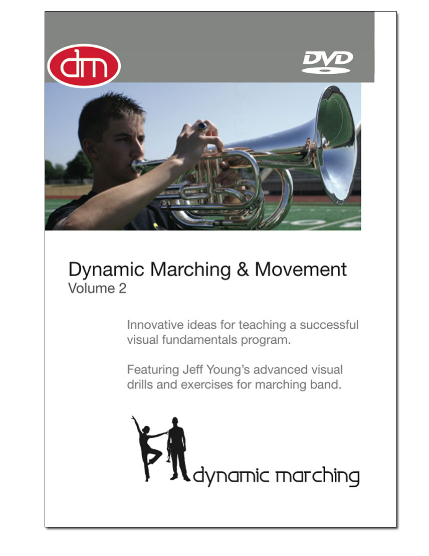 Dynamic Marching & Movement Vol 2 (Dvd) Sheet Music by Jeff Young (SKU: 03745372) - Stanton's ...