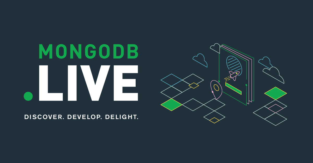 MongoDB.live | Discover New Technologies. Develop Your Data Skills. Delight Your Users. | MongoDB