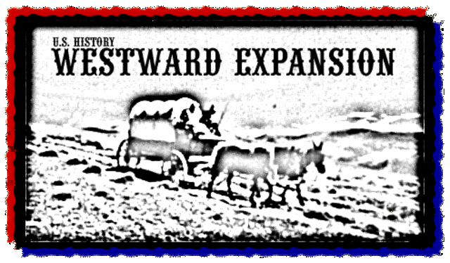 Westward Expansion Timeline | Timetoast timelines
