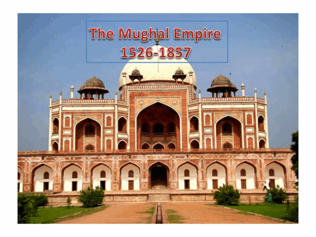 Mughal Empire Historic Timeline | Timetoast timelines