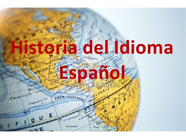Idioma español timeline | Timetoast timelines
