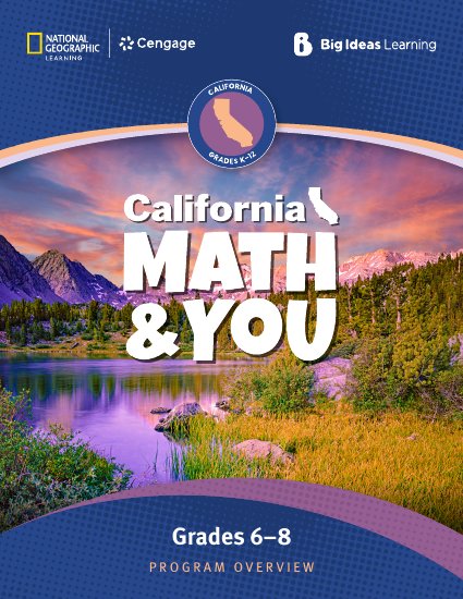 Big Ideas Learning California Math and You 6 through 8