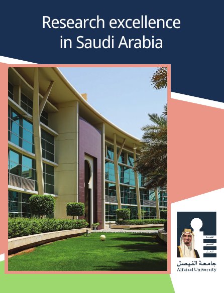 Research Excellence in Saudi Arabia Alfaisal University sponsored ...