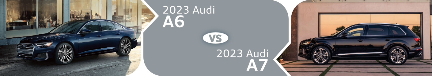 Audi Head-to-Head Comparison: 2023 A6 Sedan vs 2023 A7 in Columbus, OH