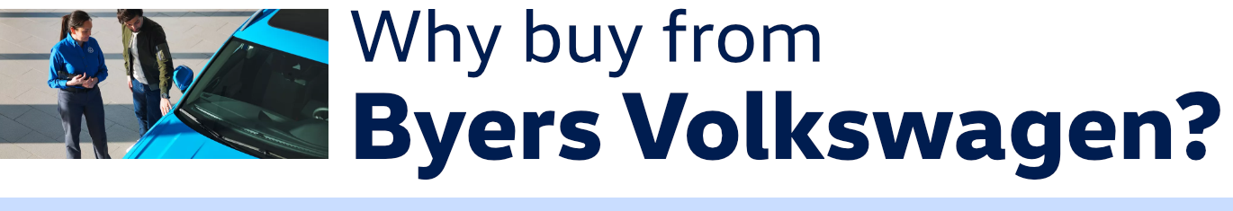 See Why We Believe Byers Volkswagen in Columbus, OH, Is Right for You