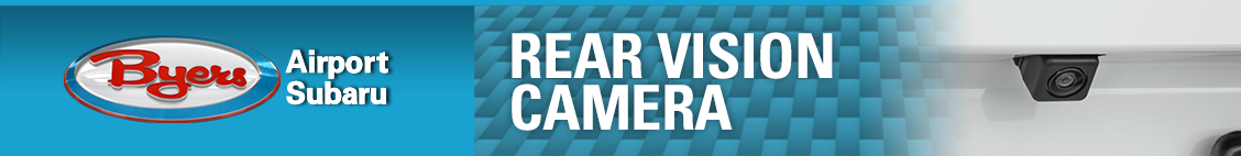 Upgrade with a Subaru Rear Vision Camera at Byers Airport Subaru