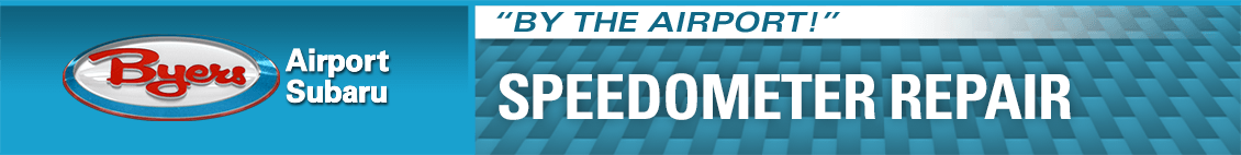 Broken Speedometer Repair | Byers Airport Subaru Services, Explained