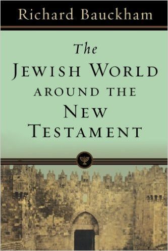 Review: The Jewish World around the New Testament - Biblical Foundations