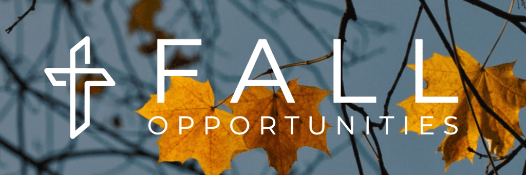 2019 Fall Opportunities - Columbia Presbyterian Church