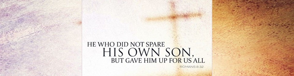 Eastern Gate Baptist Church - God Spared Not His Own Son