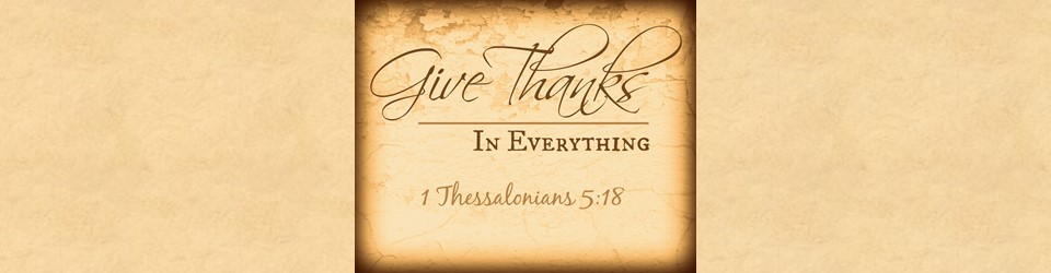 Paul's Thoughts About Thanks, Part 3 - Eastern Gate Baptist Church
