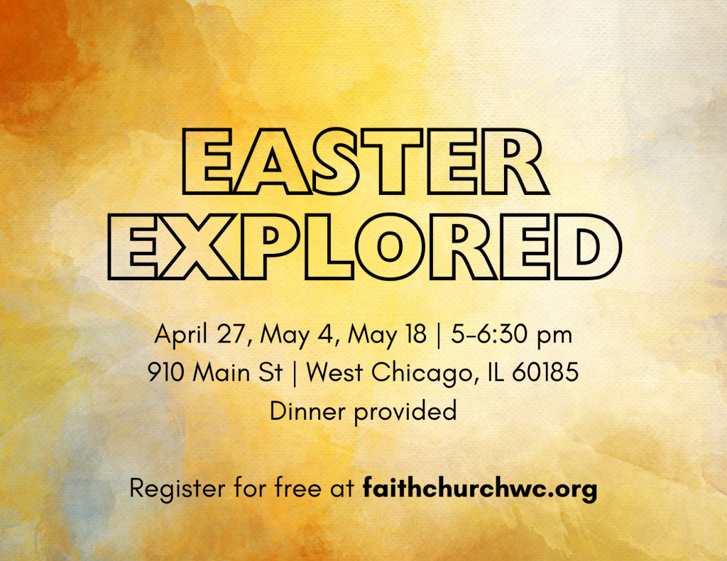 Easter Explored - Faith Community Church, PCA