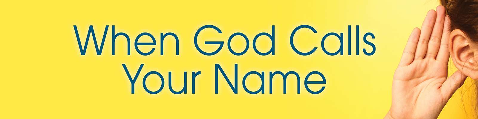 When God Calls Your Name, Part 2: The Privileges and Expectations of ...