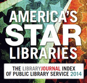 LJ Index 2014: The Star Libraries | Library Journal