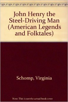 John Henry the Steel-Driving Man | School Library Journal