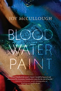 Joy McCullough On Reclaiming the Female Body and "Blood Water Paint ...