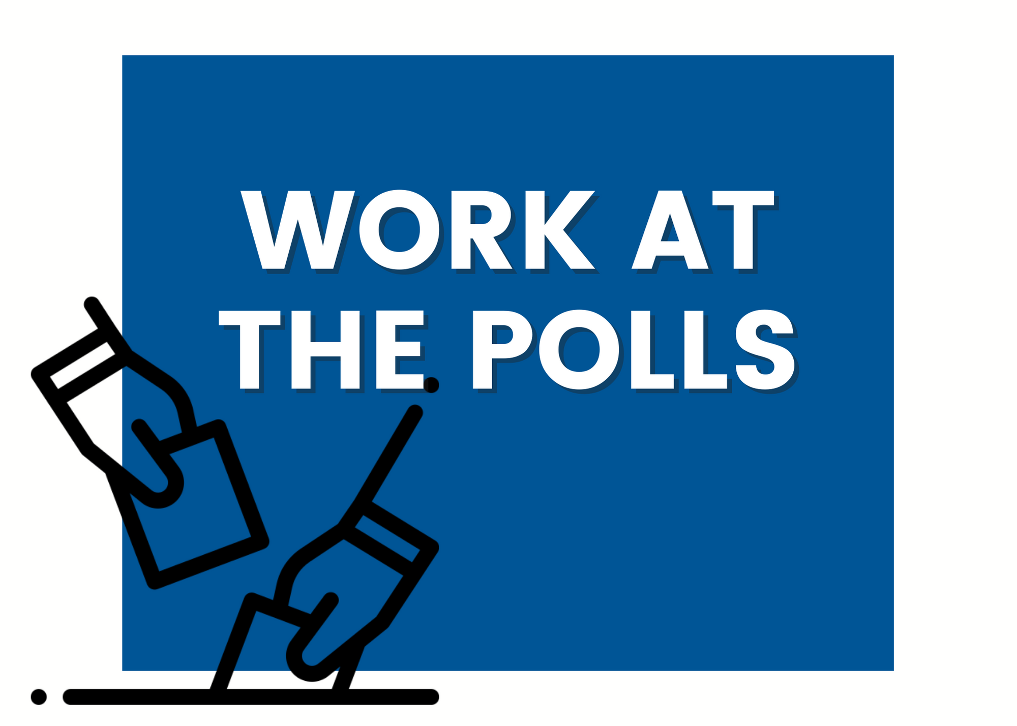 Become a Poll Worker/Election Inspector