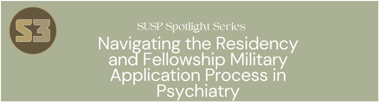 S3: Navigating the Residency and Fellowship Military Application ...