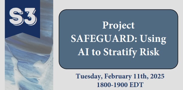 S3: Project SAFEGUARD: Using AI to Stratify Risk - Events - Society of ...