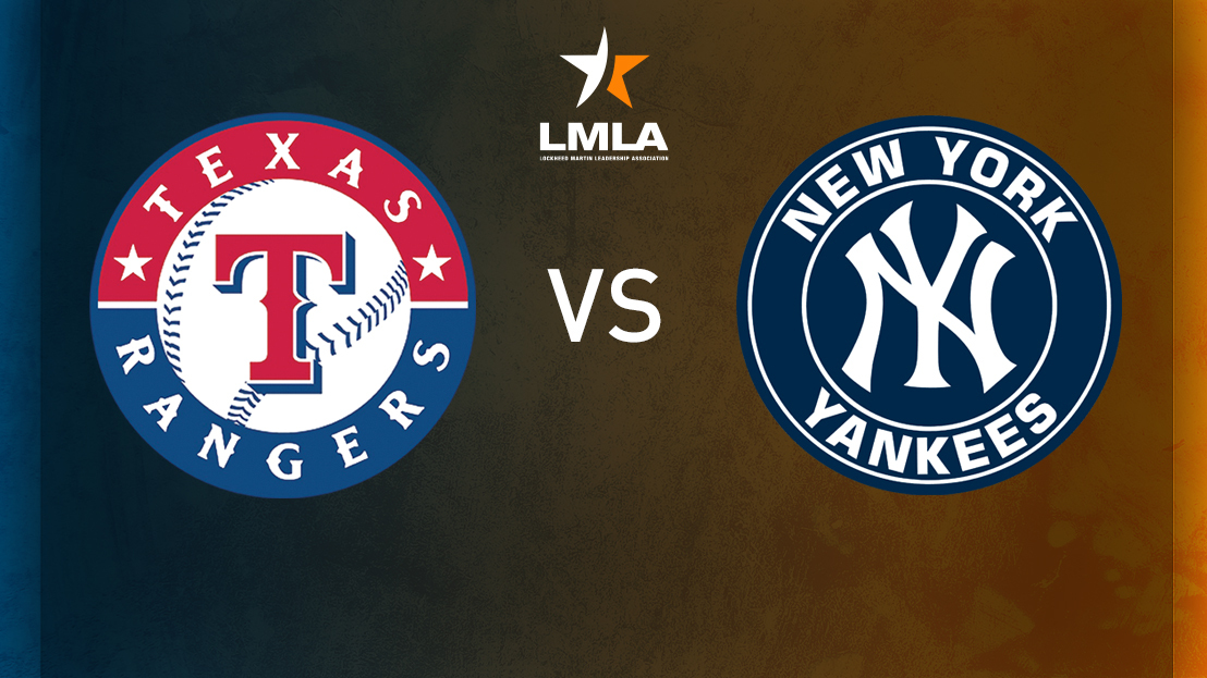 LMLA Night at the Ballpark Rangers vs Yankees - Events - Lockheed ...