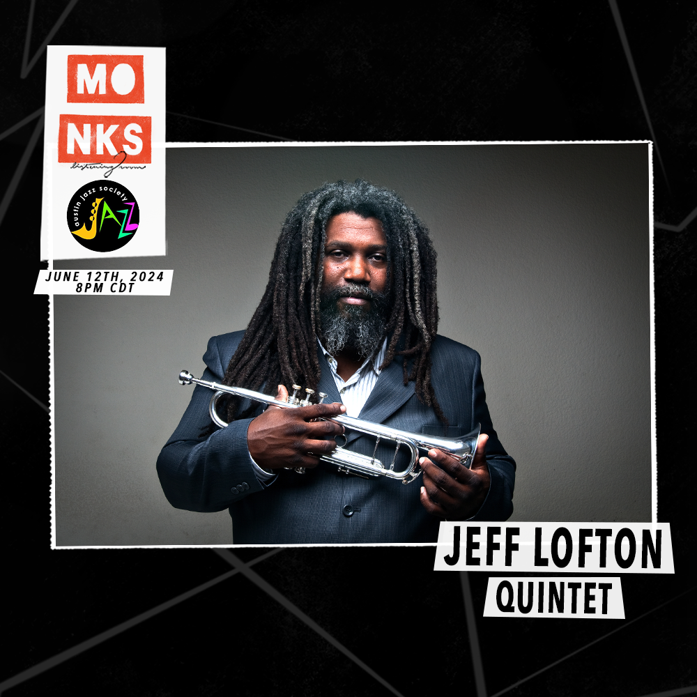 Midweek @ Monks presents The Jeff Lofton Quintet - Events - Austin Jazz ...