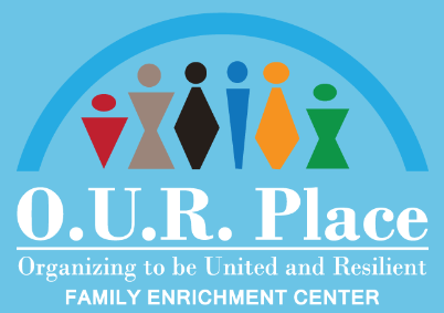 Home - Family Enrichment Center/O.U.R. Place (Organizing to be United ...