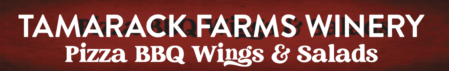 Dine Around - Tamarack Farms Winery - June 17, 2025 - Events - Round ...