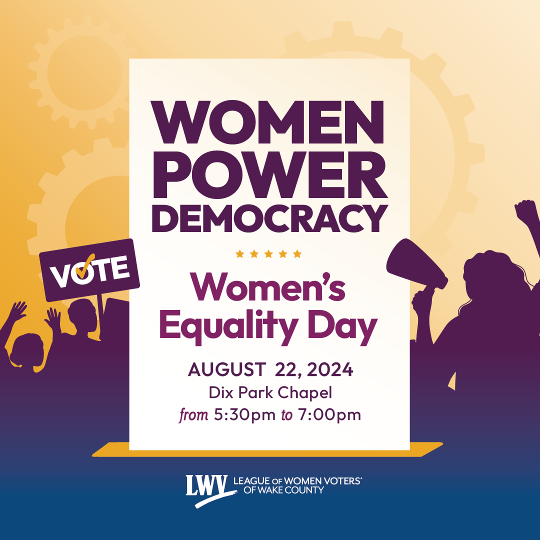 Women's Equality Day 2024 - Events - League of Women Voters of Wake County