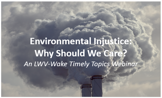 Environmental Injustice: Why Should We Care? - Events - League of Women ...