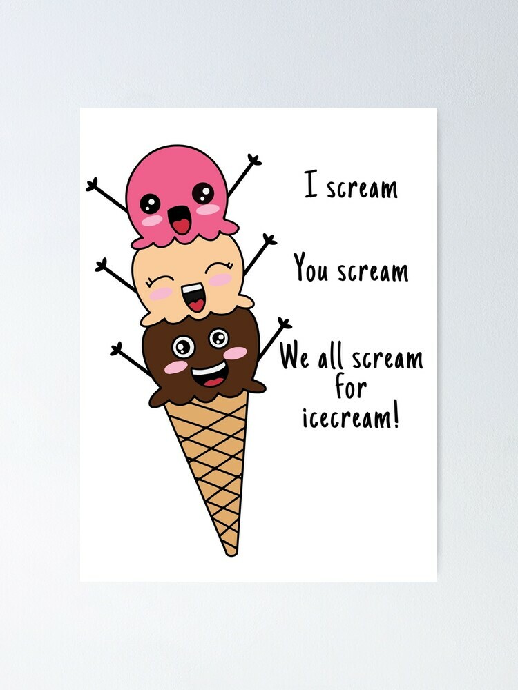 I Scream. You Scream. We all Scream for Ice Cream. - Calendar - Club ...