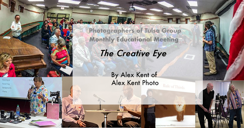 Monthly Education Meeting featuring Alex Kent "The Creative Eye" - Events - Photographers of ...