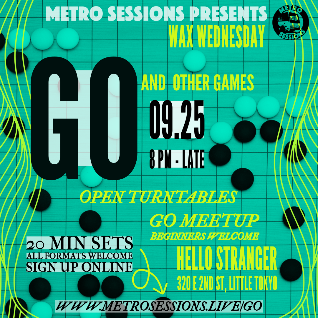 Wax Wednesday: Go x Metro Sessions - Events - American Go Association
