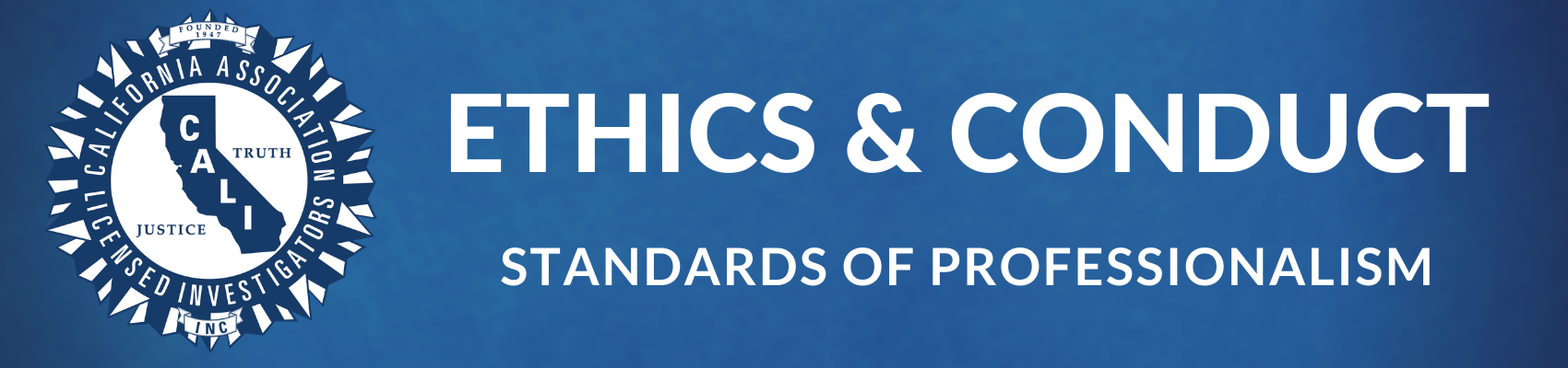 Code of Ethics & Code of Conduct - California Association of Licensed ...