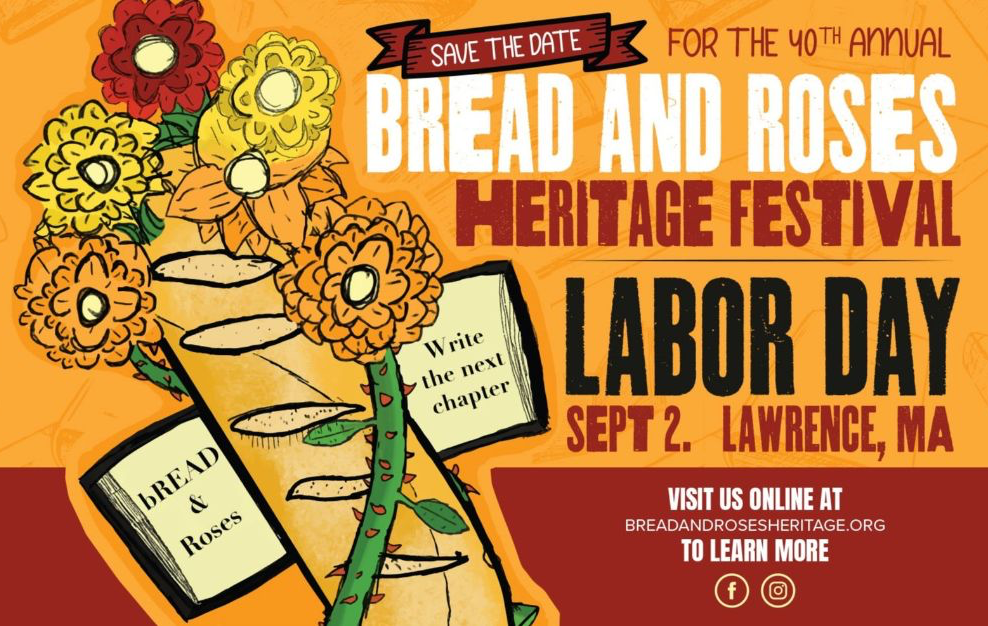 40th Anniversary of the Bread & Roses Heritage Festival - Events ...
