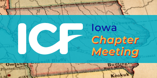 ICF Iowa - Chapter Meeting - Events - ICF Iowa Chapter