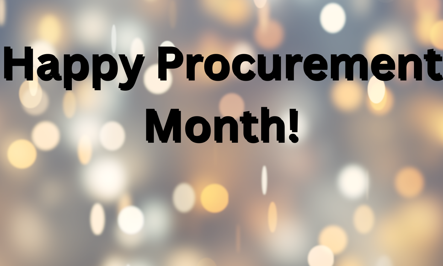 IT'S PROCUREMENT MONTH - Southeast Louisiana Chapter - NIGP