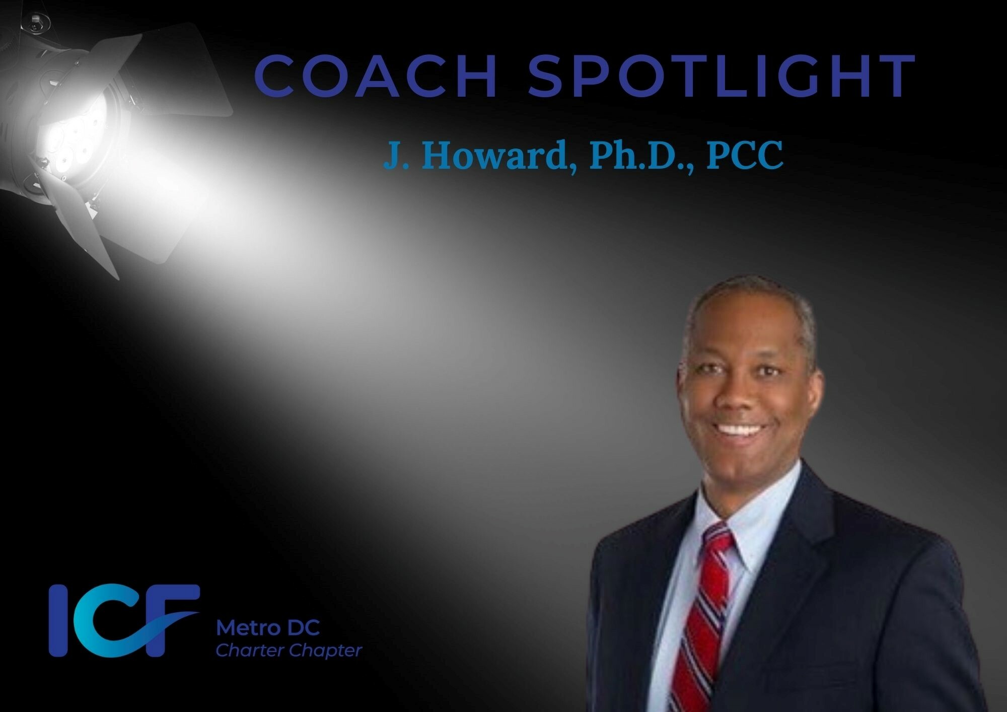 Coach Spotlight: Jerusalem “J.” Howard, Ph.D. PCC - ICF Metro DC