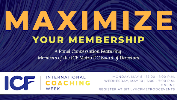 Maximize Your Membership! An ICW Panel Conversation - Events - ICF Metro DC