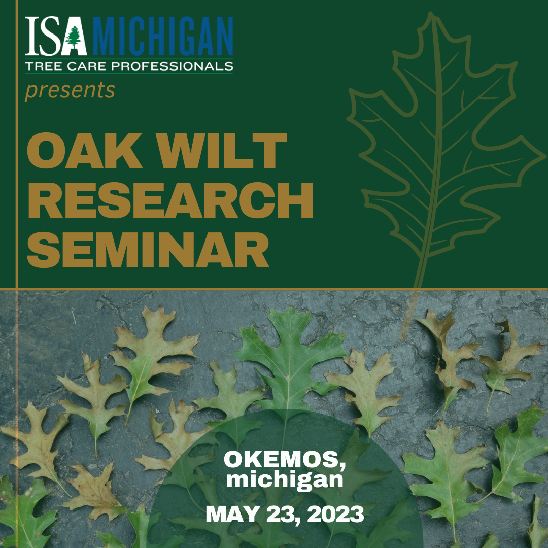 Oak Wilt Research & Resource Seminar - Events - ISA Michigan