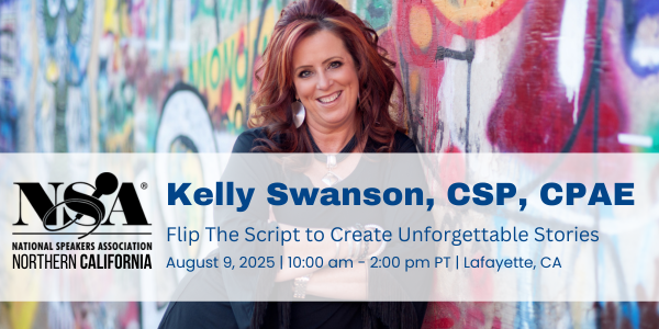 Kelly Swanson, CSP, CPAE Flip the Script to Create Unforgettable ...