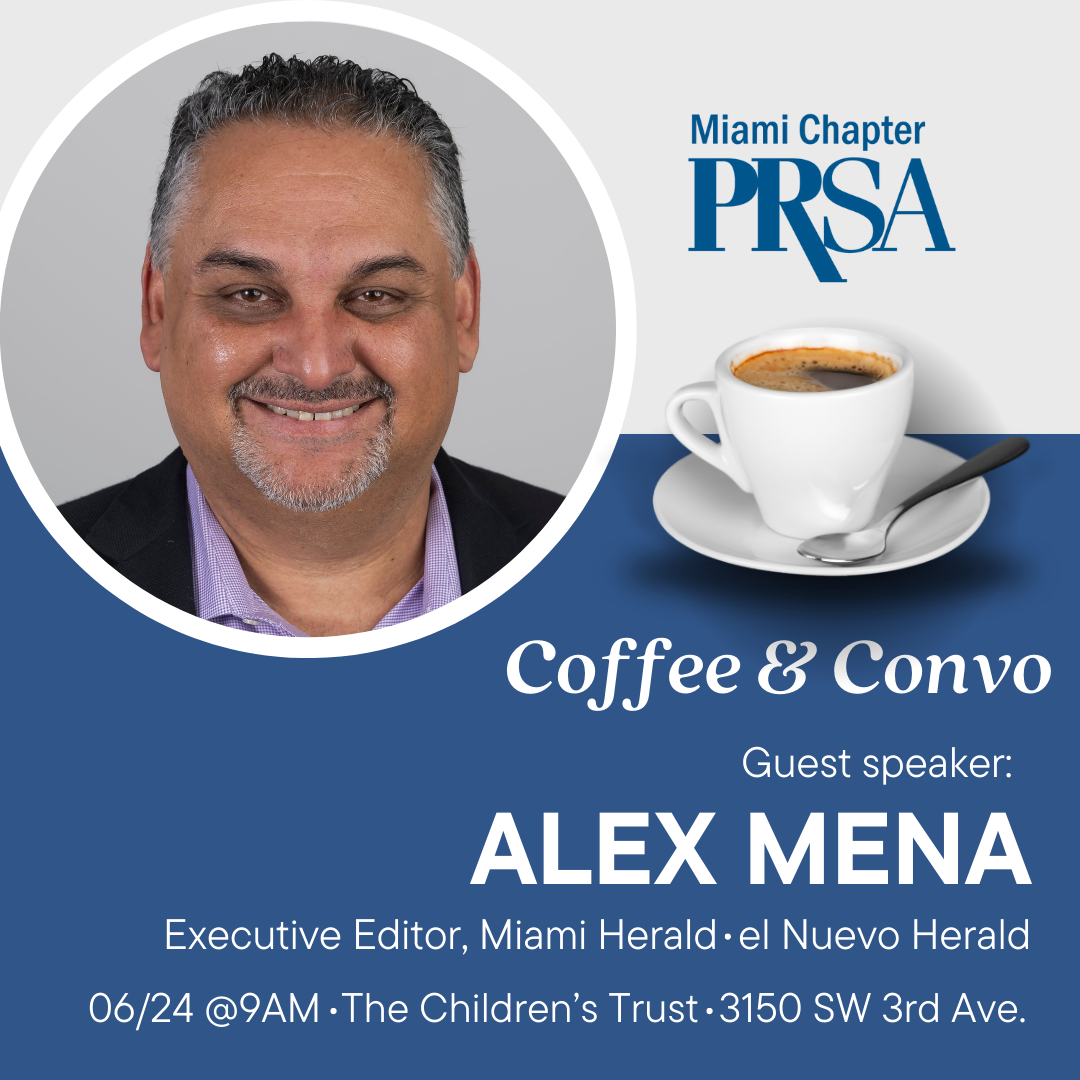 Coffee & Conversation with Miami Herald Executive Editor, Alex Mena ...