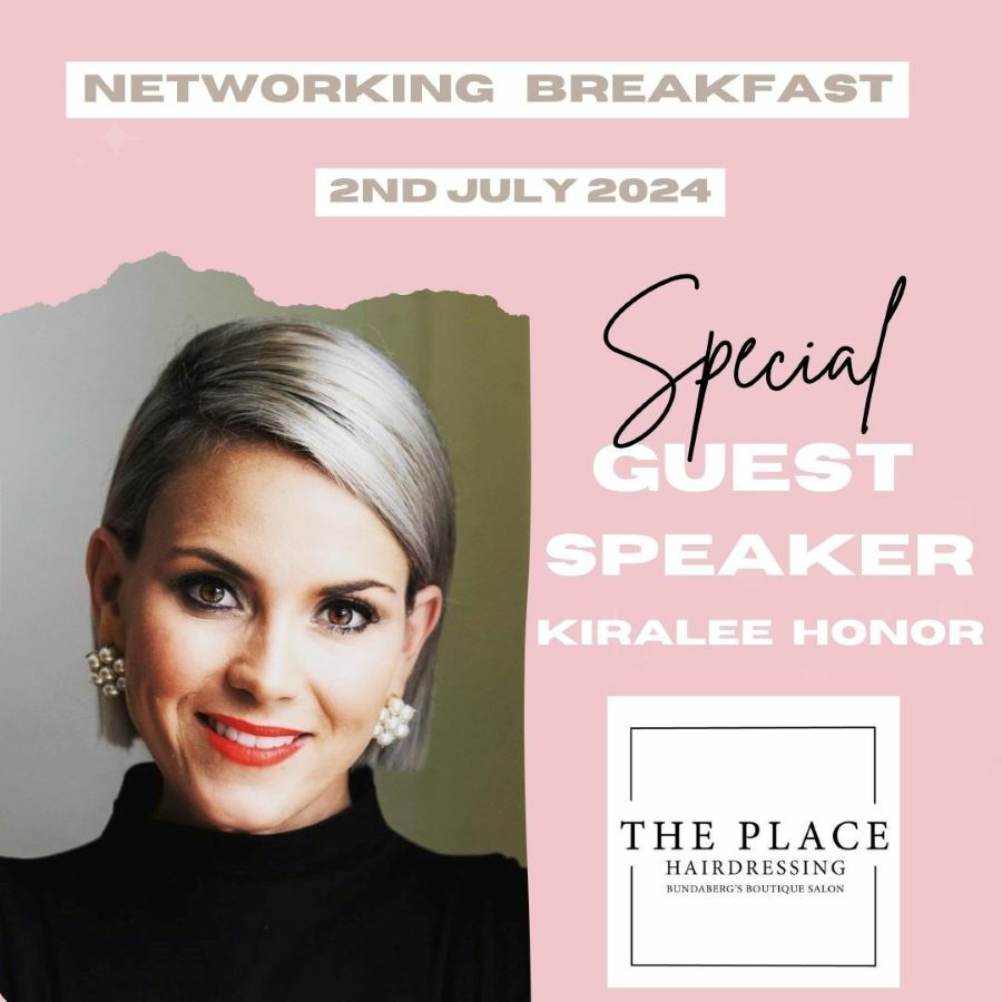 July 2nd Networking Breakfast with Kiralee Honor The Place Hairdressing ...