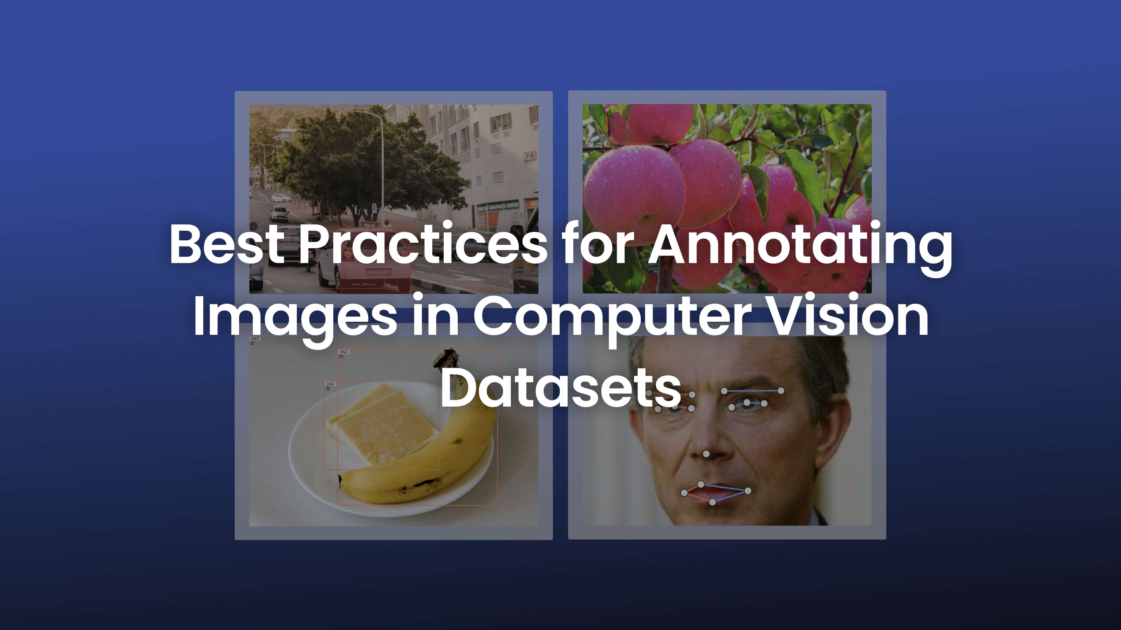 Best practices for annotating images in computer vision datasets