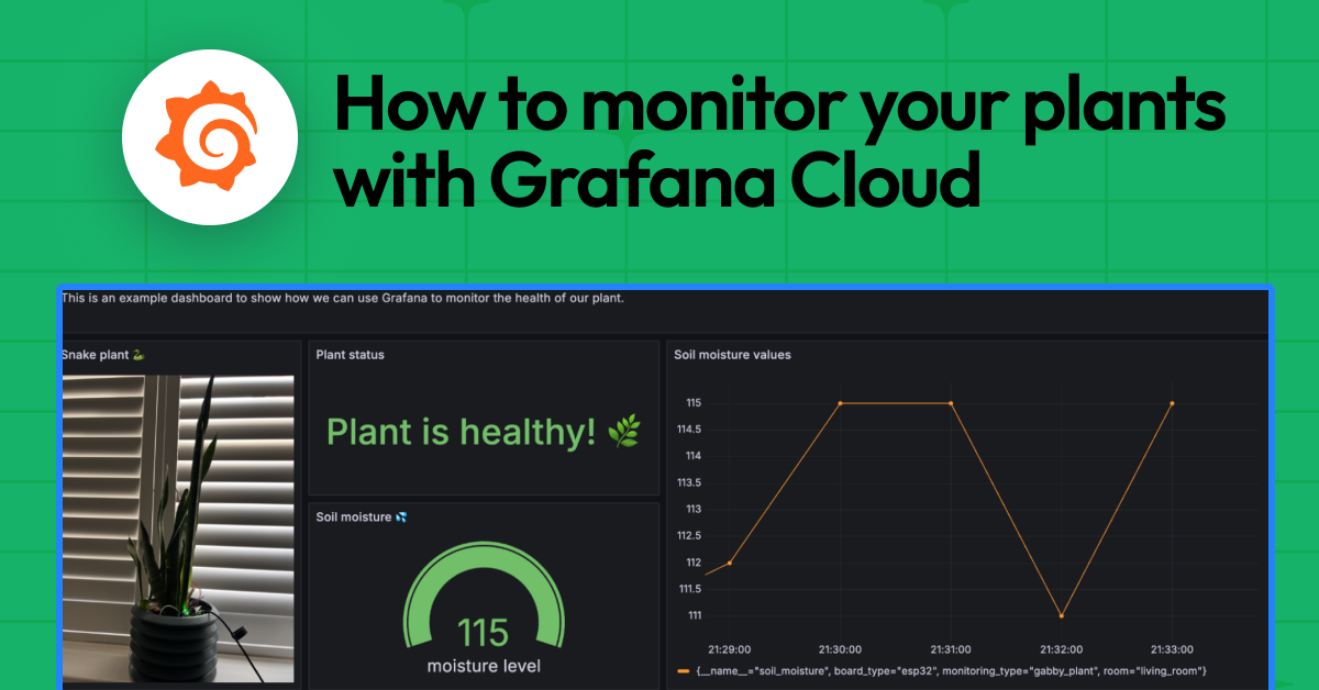 STEM in the garden: how to monitor plants with IoT sensors and Grafana ...