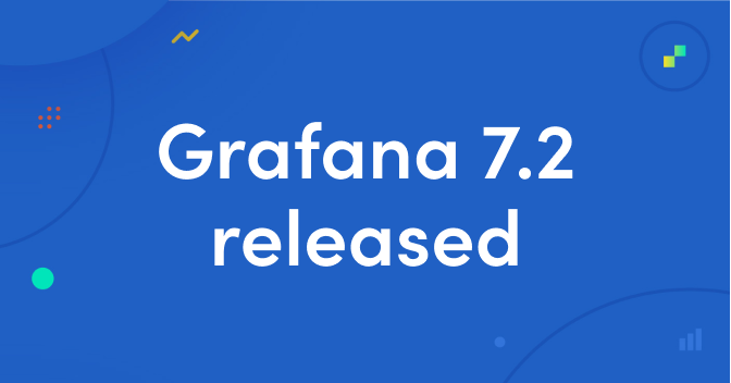 Grafana v7.2 released with custom date formats, new transforms and ...
