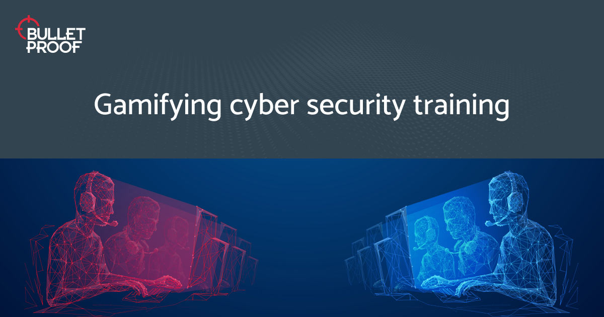 Spotlight on Training- Gamification in Cyber Security