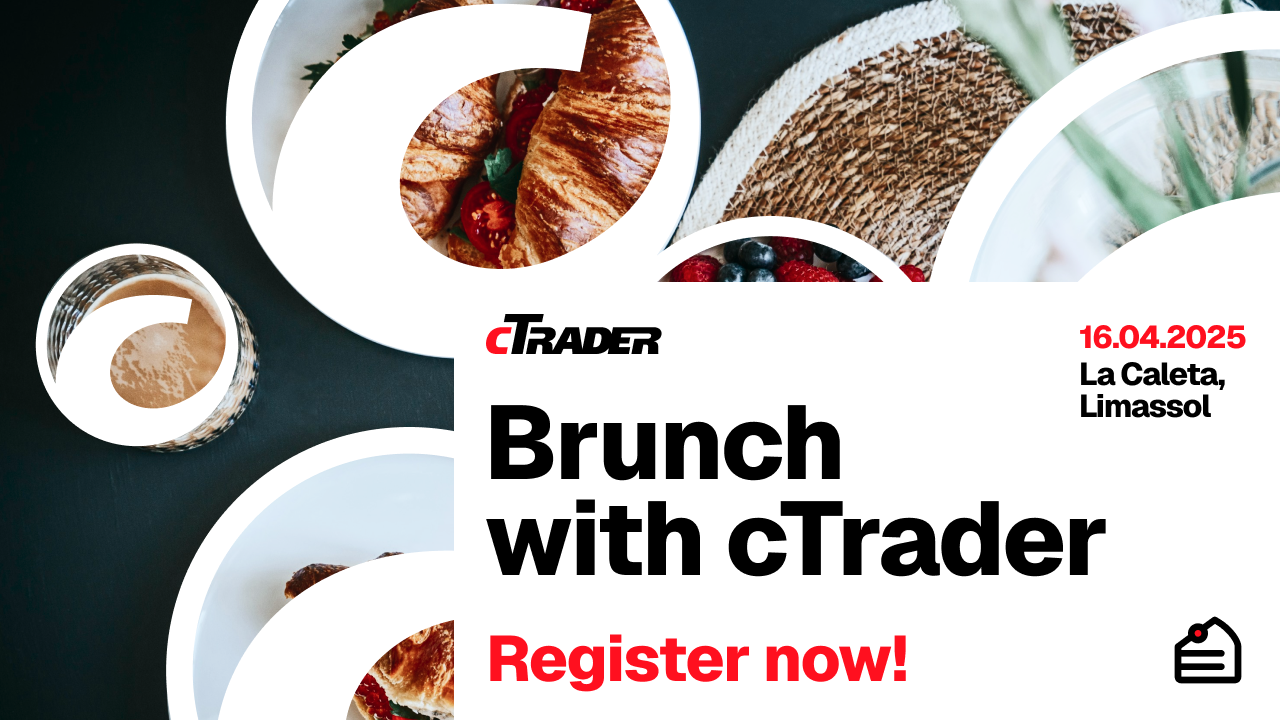 Brunch with cTrader: Exclusive Invite-Only Event for Brokers and Partners