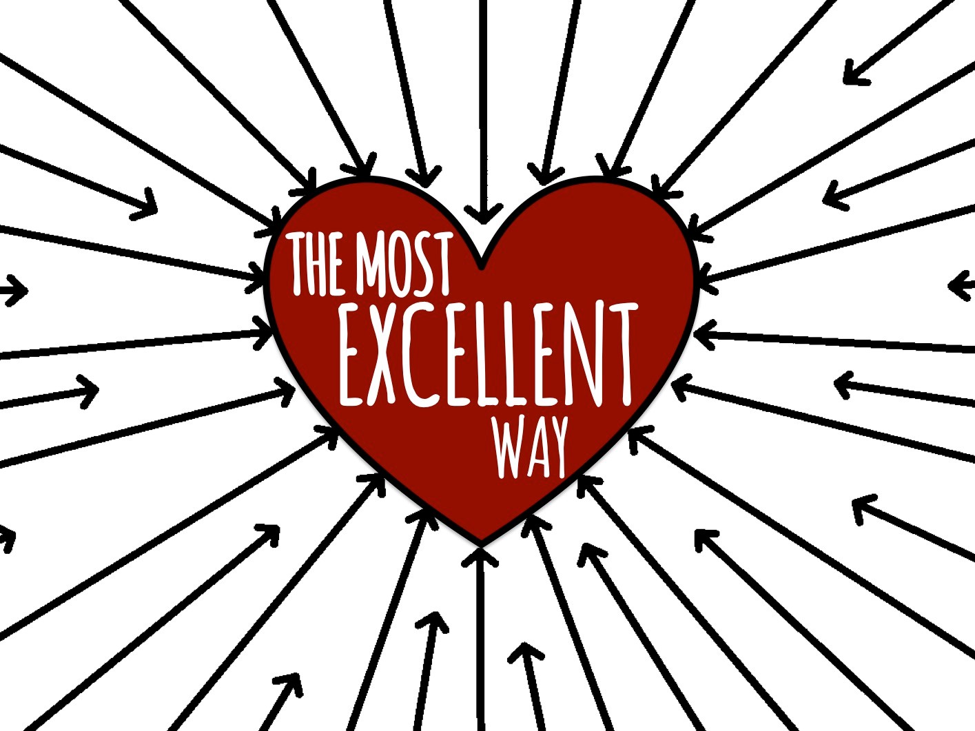 The most Excellent Way – Lincoln Church